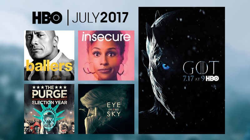 HBO July Highlights 2017